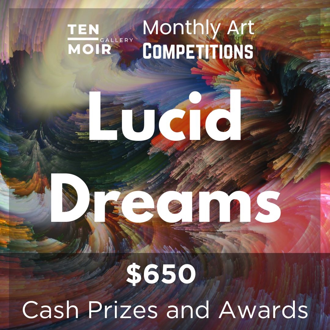 Lucid Dreams 2025 Online Art Competition – Ten Moir Gallery